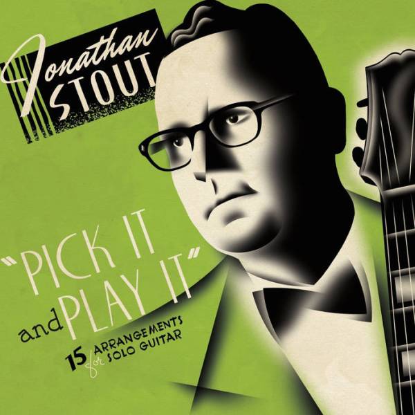 Album Review: Jonathan Stout – “Pick It And Play” – ArchtopGuitar.net